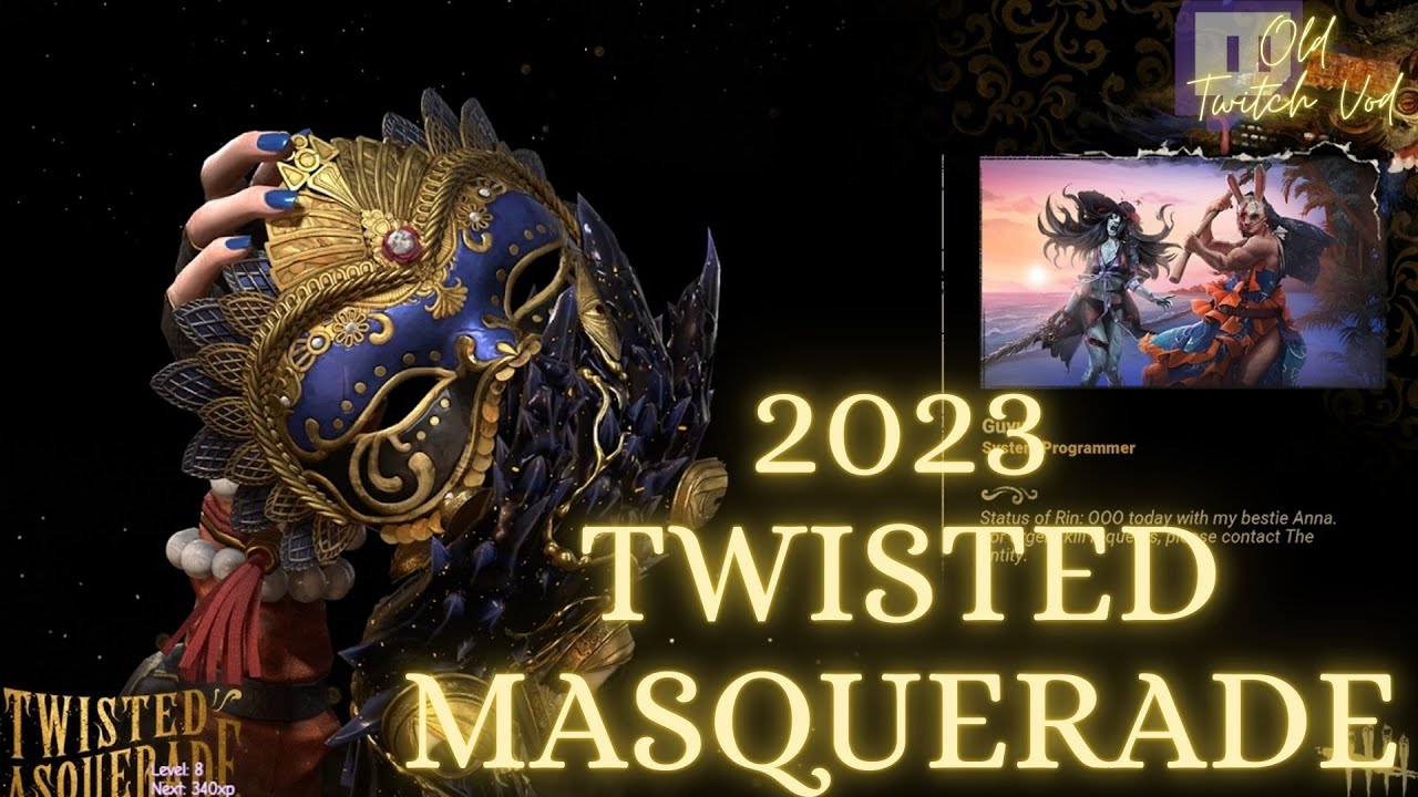 2023 Twisted Masquerade! - YouTube