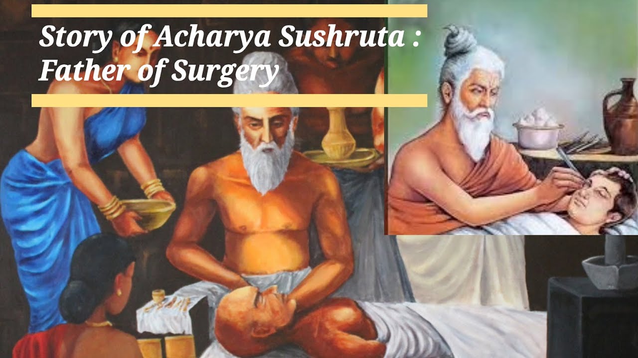 Acharya Sushruta : शल्यचिकित्सा के जनक | Father of Surgery | दुनिया के ...