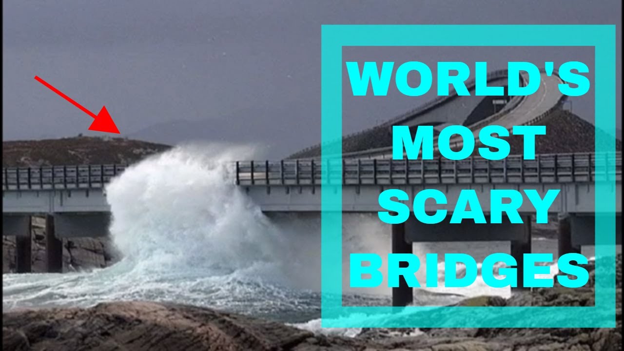 Top 10 Most Scary Bridges In The World 2019 - YouTube