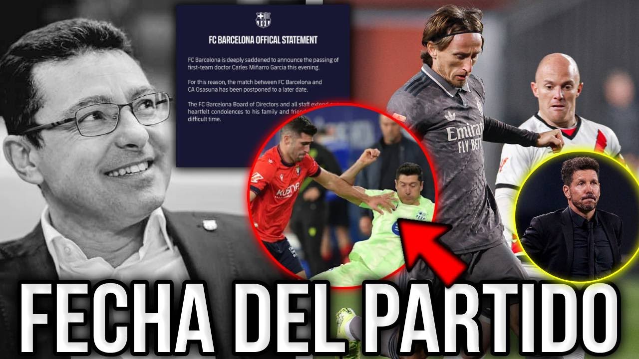 CUANDO SE JUGARÁ EL BARCELONA-OSASUNA? CARLES MIÑARO DR DEL BARCA, REAL ...