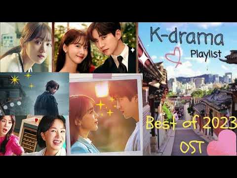 Best Kdrama OST 2023 Playlist | Popular Kdrama Songs | 2023 Kdrama ...