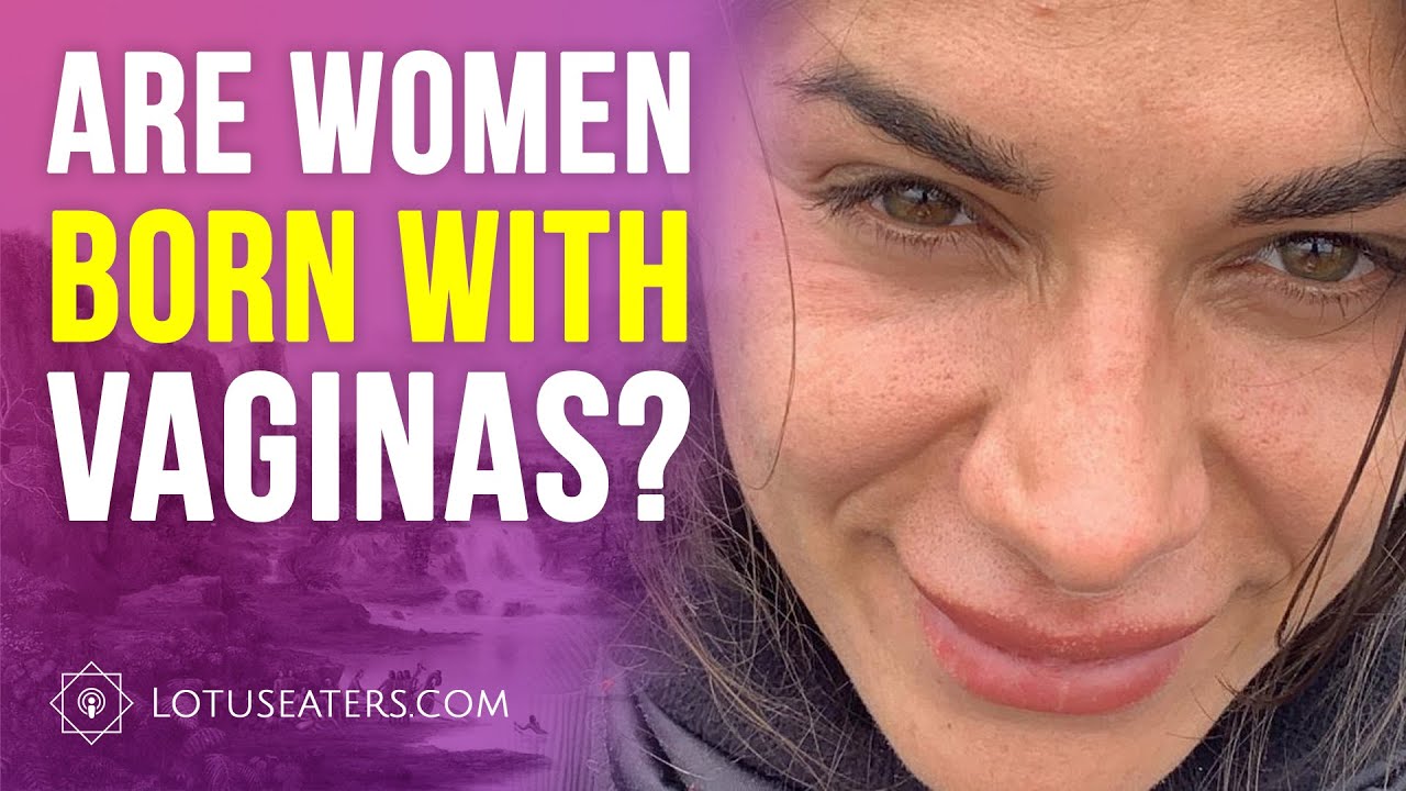 Must Women Have Vaginas Youtube