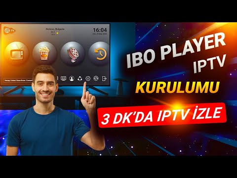 IBO Player IPTV Kurulumu | M3U Nasıl Yüklenir? [2026]