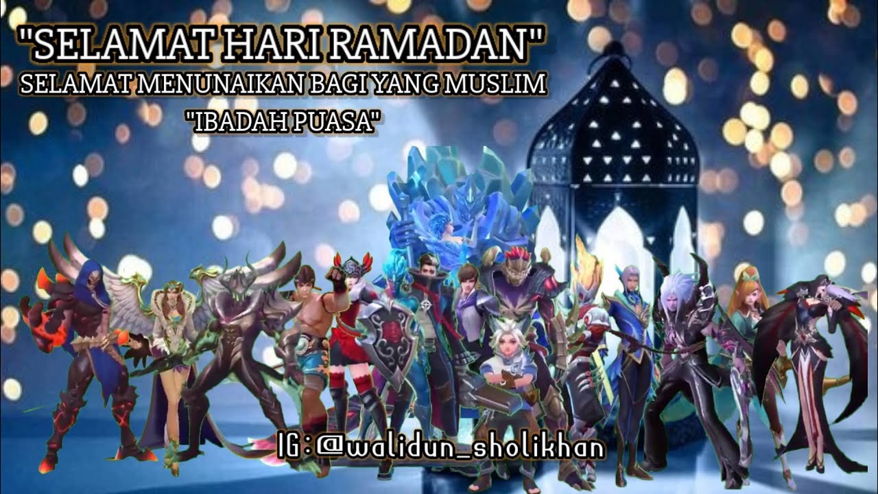 MARHABAN YA RAMADAN🙏 | VERSI HERO MOBILE LEGENDS - YouTube