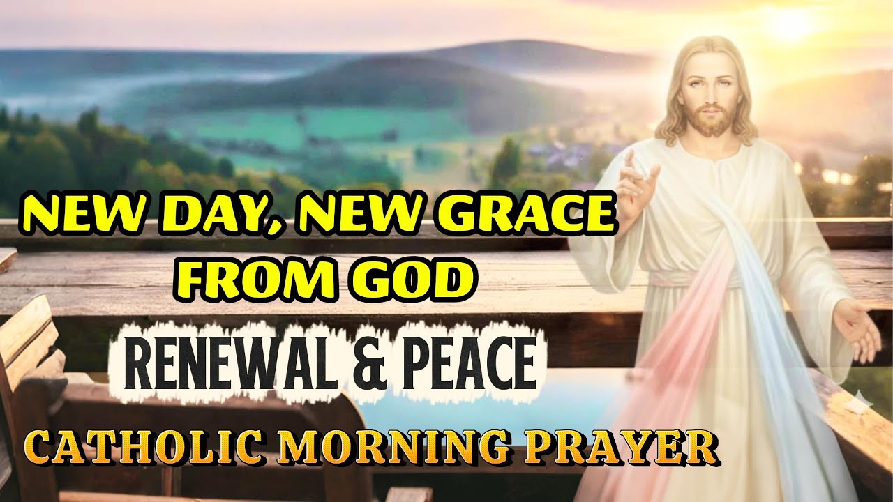 Begin Your Day in God’s Blessing | A Catholic Morning Prayer for ...