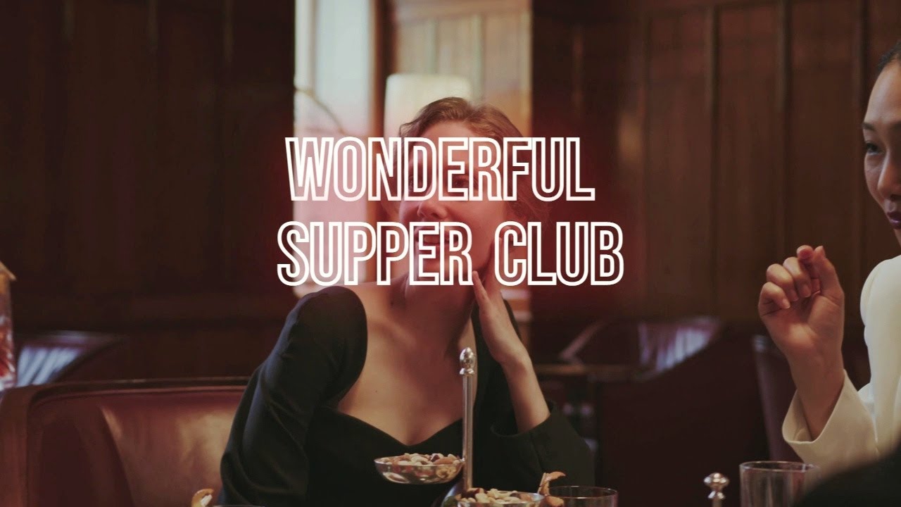 Wonderful Supper Club - Join Us - YouTube