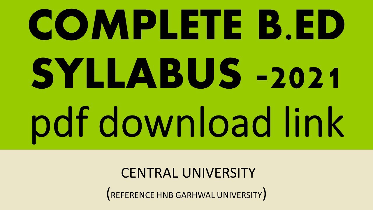 B.Ed Syllabus 2021 PDF Download Link and Complete Explanation of B.ed ...