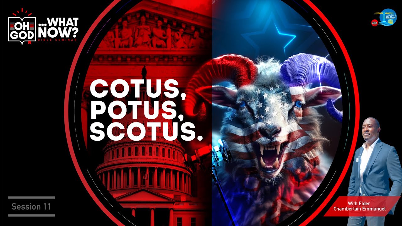 COTUS, POTUS, SCOTUS || OGWN MSDA Bible Seminar 2024 |16|08|24 - YouTube