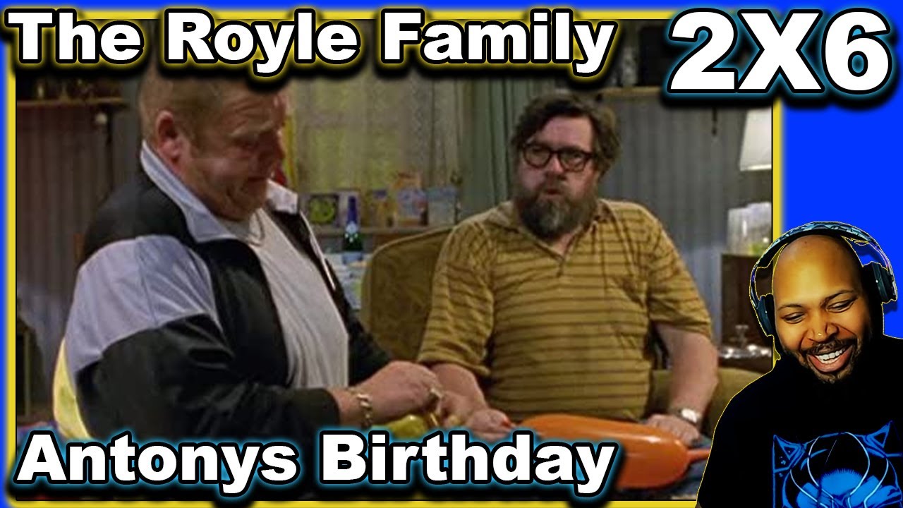 The Royle Family Season 2 Episode 6 Antony's Birthday Reaction - YouTube