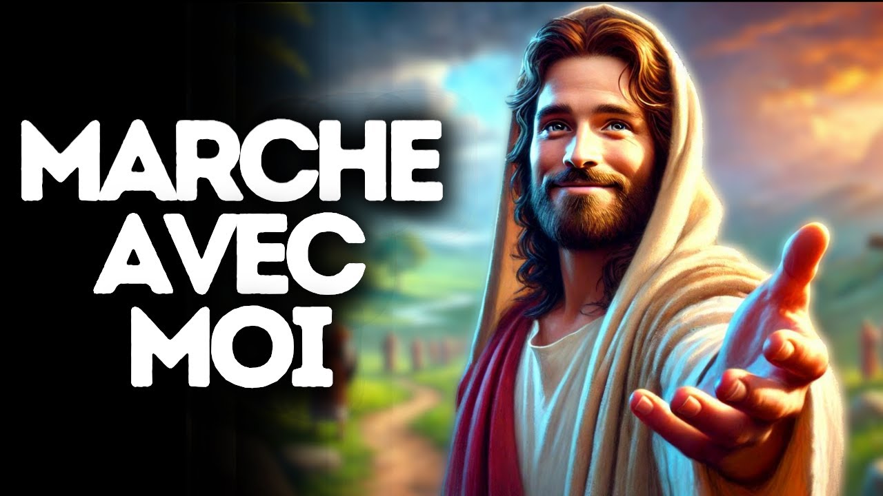 Marche Avec Moi | Parole de Dieu | Dieu Dit | Message de Dieu Pour Vous ...
