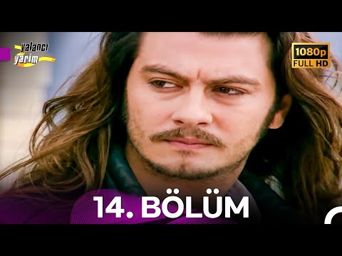 Yalancı Yarim 14. Bölüm - İyileştirilmiş Görüntü (FULL HD)