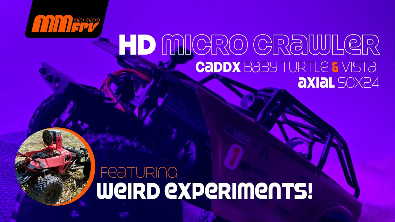 HD Micro Crawler Featuring the Axial SCX24 | Caddx Baby Turtle & Vista ...