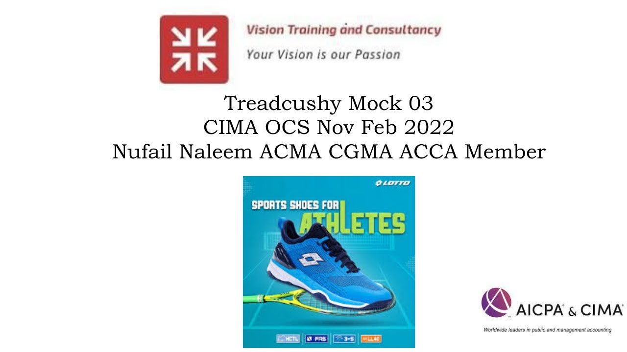 Tread Cushy Mock 03 CIMA Operational Case Study February 2022 #cgma # ...