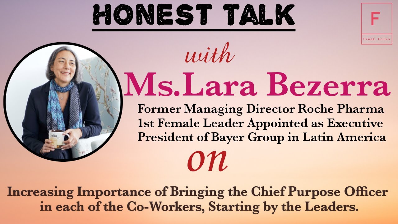 Honest Talk with Ms.Lara Bezerra on Increasing Importance of Bringing ...