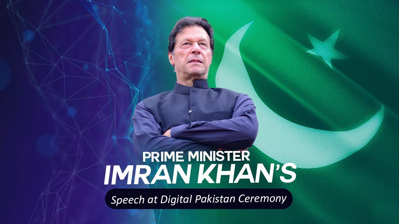 Prime Minister Imran Khan's Speech at Digital Pakistan Ceremony | PMO ...
