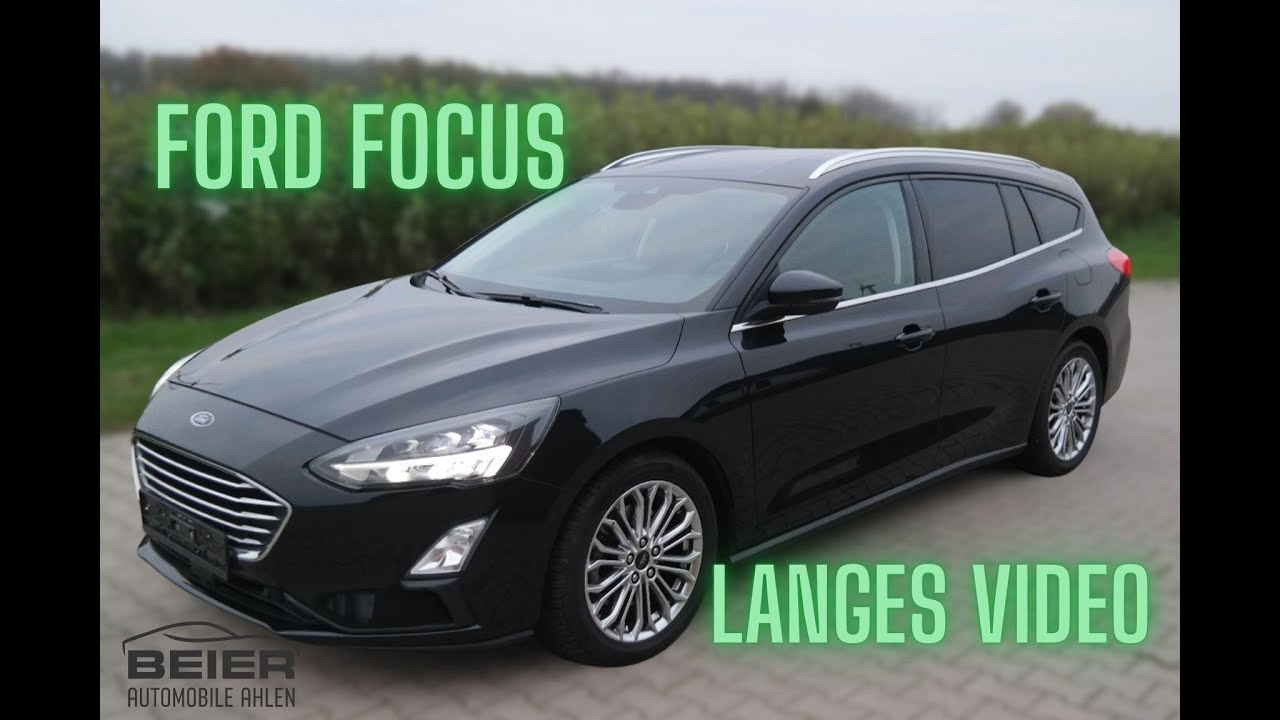 Ford Focus Turnier 1,5 Titanium Automatik Kamera LHZ LED - YouTube