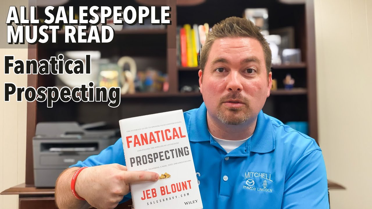 All Salespeople Must Read This | Fanatical Prospecting by Jeb Blount ...