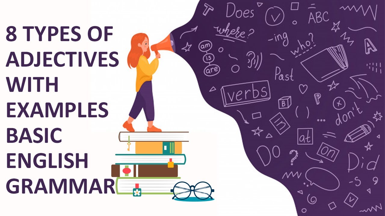 8 Types Of Adjectives Basic English Grammar YouTube 8-types-of-adjectives-basic-english-grammar-youtube