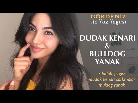BULDOK YANAKLARA VE DUDAK KENARI SARKMALARA ve ÇİZGİLERE SON I Gökdeniz ile Yüz Yogası