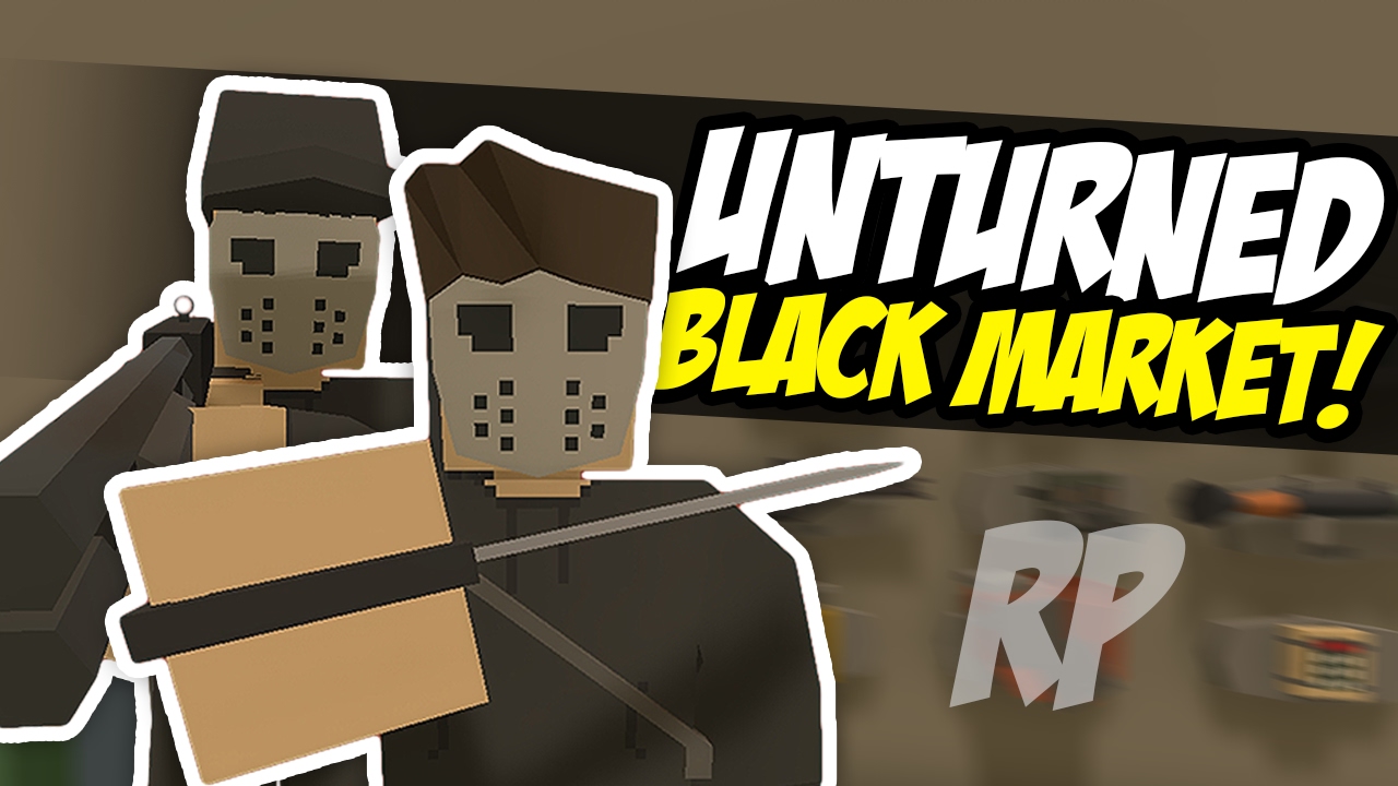 BLACK MARKET - Unturned RP (Shop Roleplay) - YouTube