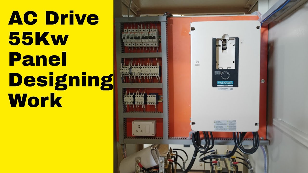 AC DRIVE 55KW PANEL DESIGNING WORK - YouTube