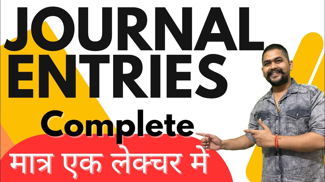 Journal Entry_Full Lecture Personal, Real, Nominal Account By Vipul ...