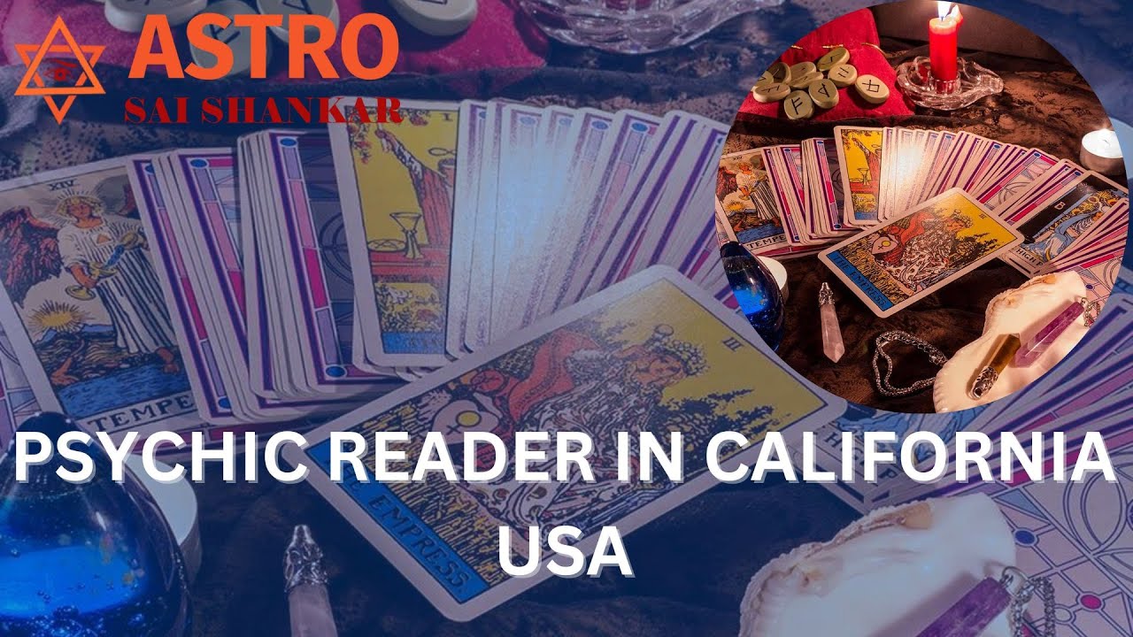 Best Psychic Reader in California, USA | Top Psychic Reader in ...