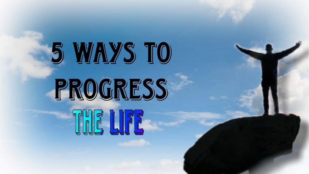 5 Ways To Progress The LIFE 📍#life #motivation - YouTube