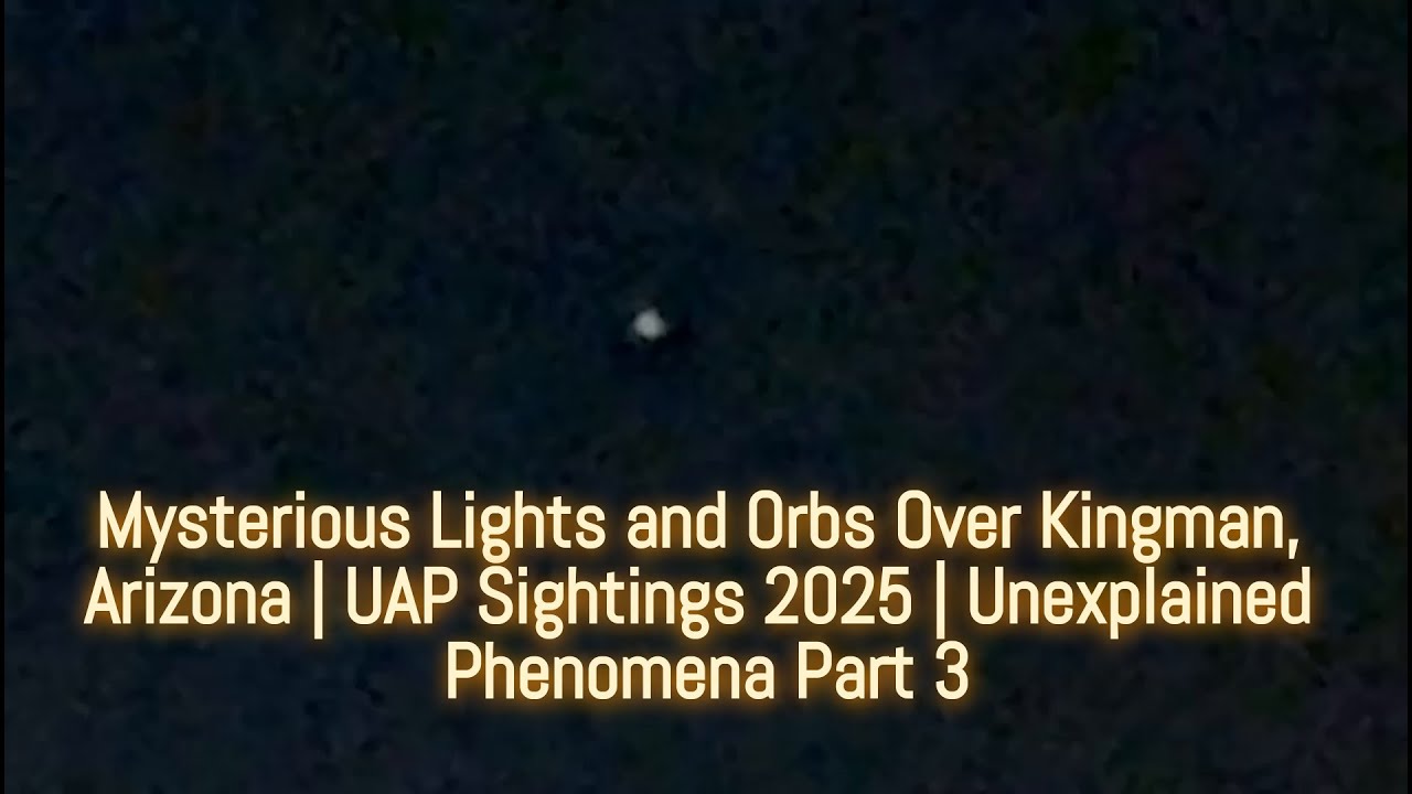 Mysterious Orbs Over Arizona Desert – Unexplained UAP Sighting (2025 ...