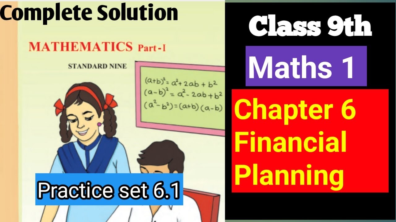 Class 9th Maths Part 1 Solution/Chapter 6 Financial Planning/Practice ...