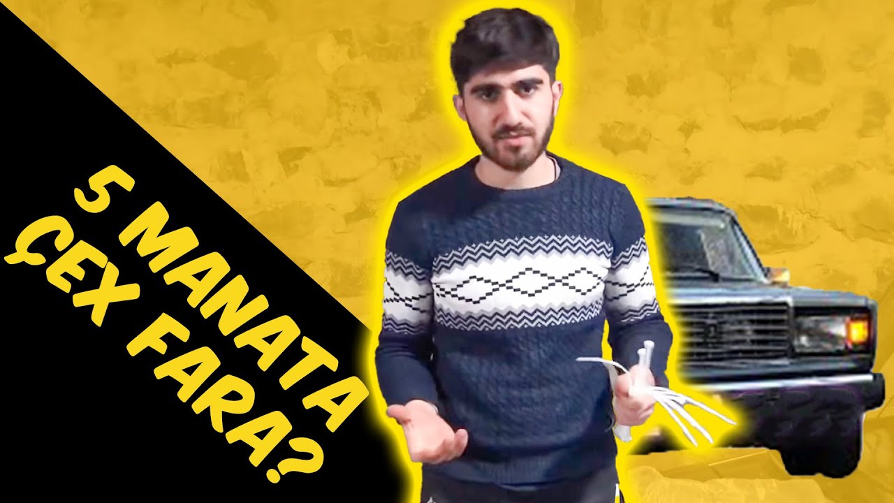 5 MANATA EX FARA YI MAQ OLAR YouTube 5-manata-ex-fara-yi-maq-olar-youtube
