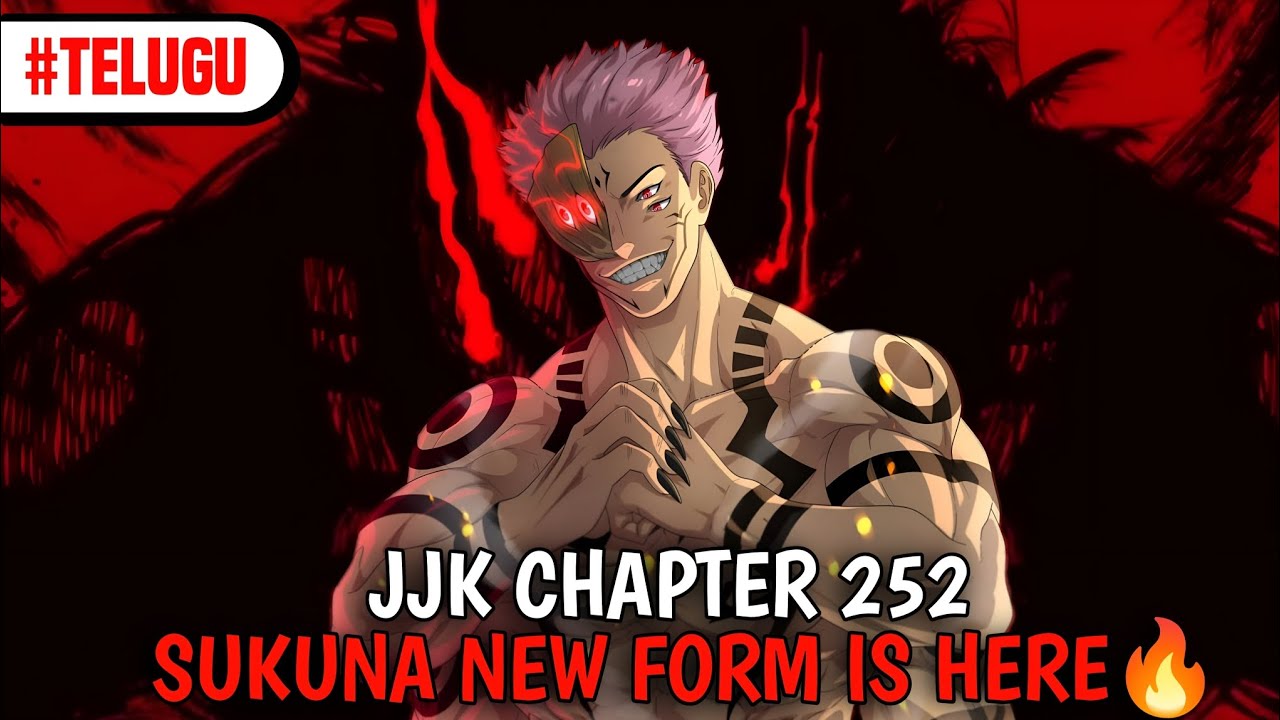 JJK CHAPTER 252 EXPLAINED SUKUNA NEW FORM IS HERE🔥 | Telugu | - YouTube