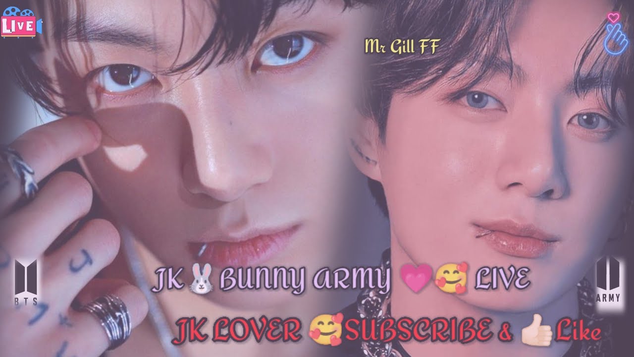 JK🐰BUNNY JK ARMY 💗🥰LIVE | JUNGKOOK LOVER 🥰 SUBSCRIBE & 👍🏻LIKE #jungkook ...