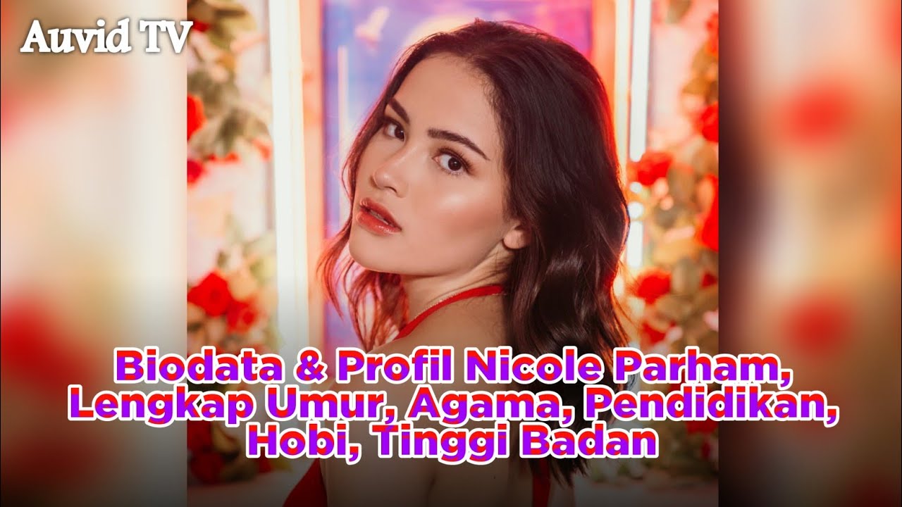 TERBARU! Biodata & Profil Nicole Parham, Lengkap Umur, Agama ...