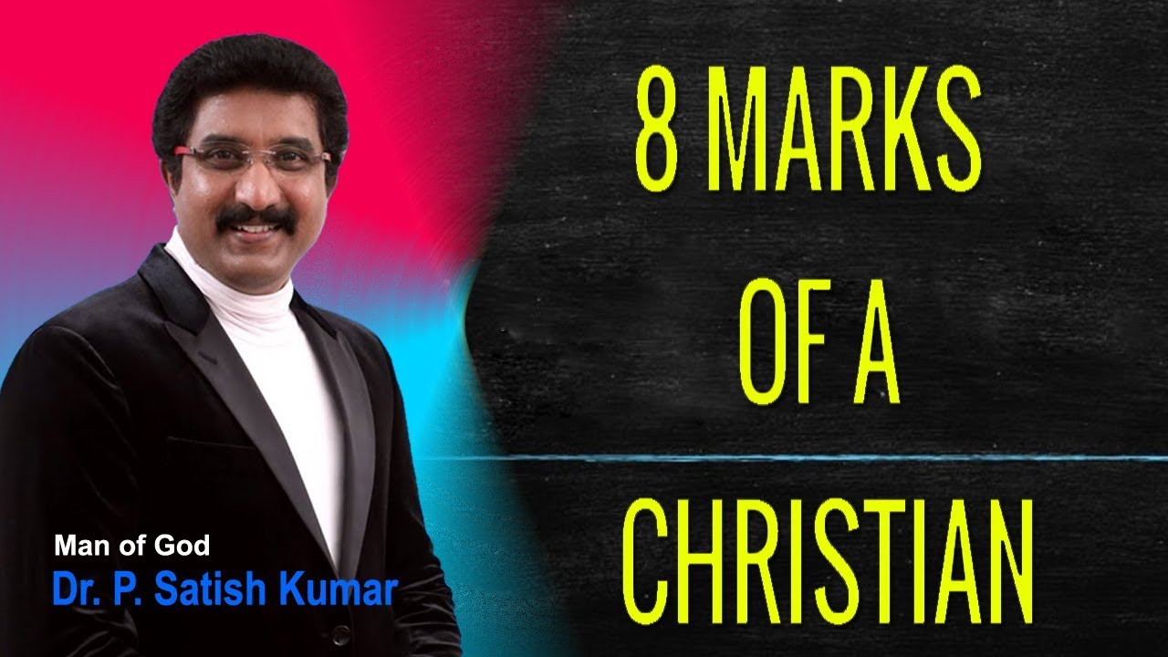The Marks Of a True Christian! | Dr. P. Satish Kumar | Calvary Temple ...