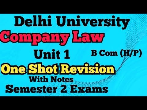 One Shot Revision l Unit 1 l Company Law l Introduction l Semester 2 l B Com (H/P) Delhi ...