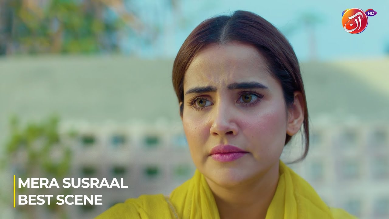Mera Susraal || Episode 19 || Best Scene || Link in Bio || AAN TV - YouTube