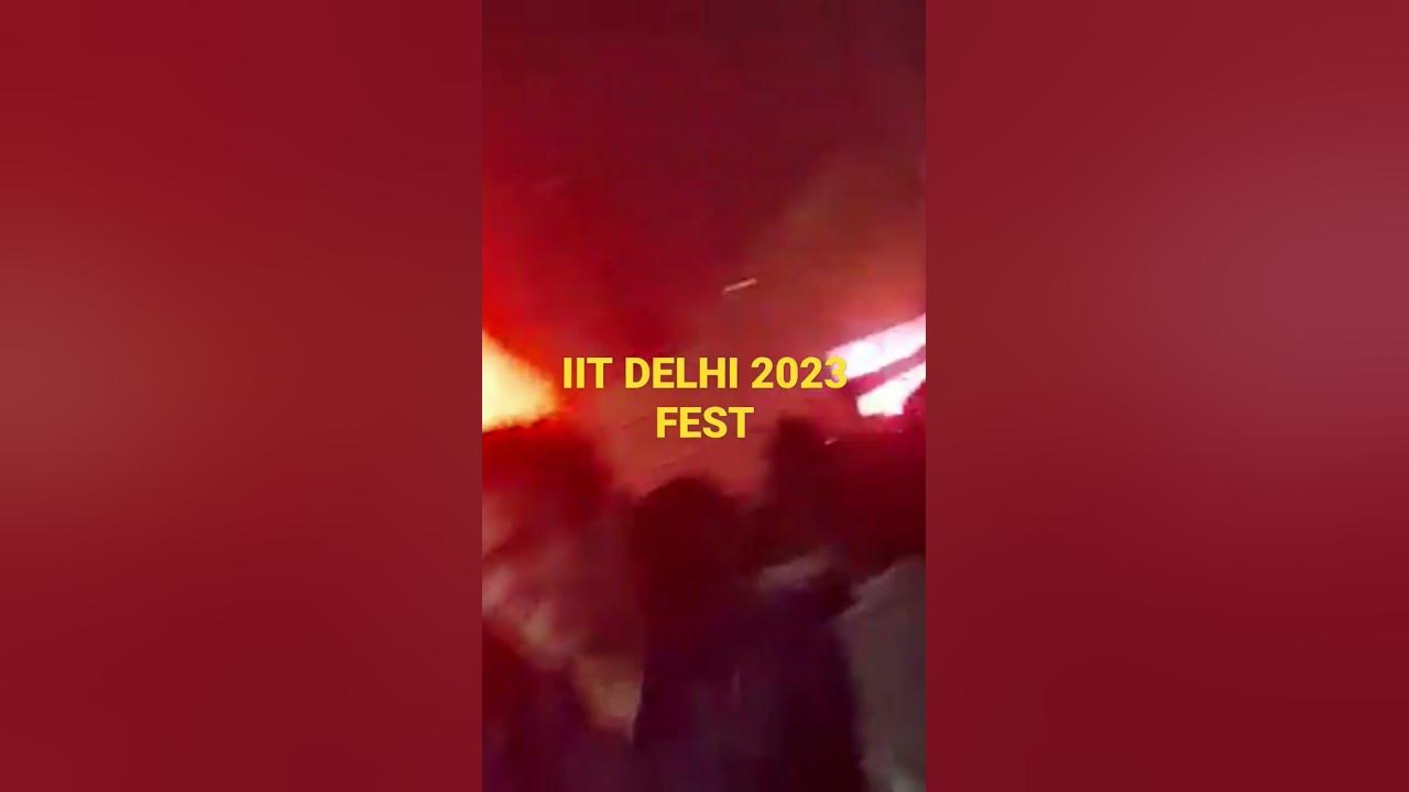IIT DELHI FEST 2023 - YouTube