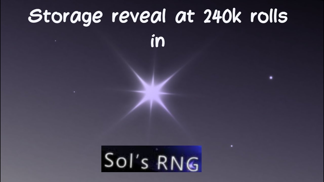 Sols rng 240k rolls storage reveal (I GOT INSANELY LUCKY) - YouTube