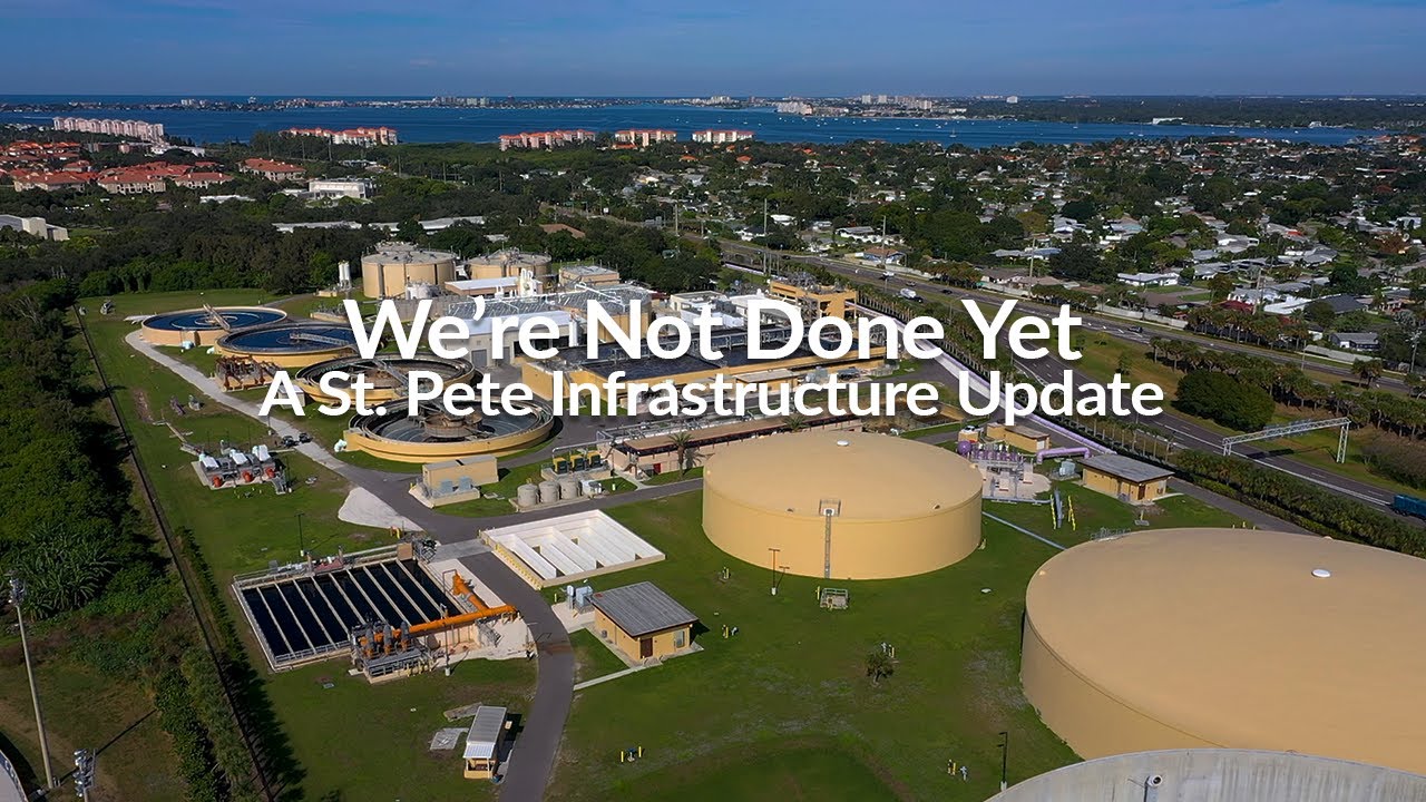We're Not Done Yet: St. Pete's Water Infrastructure Update | St. Pete ...
