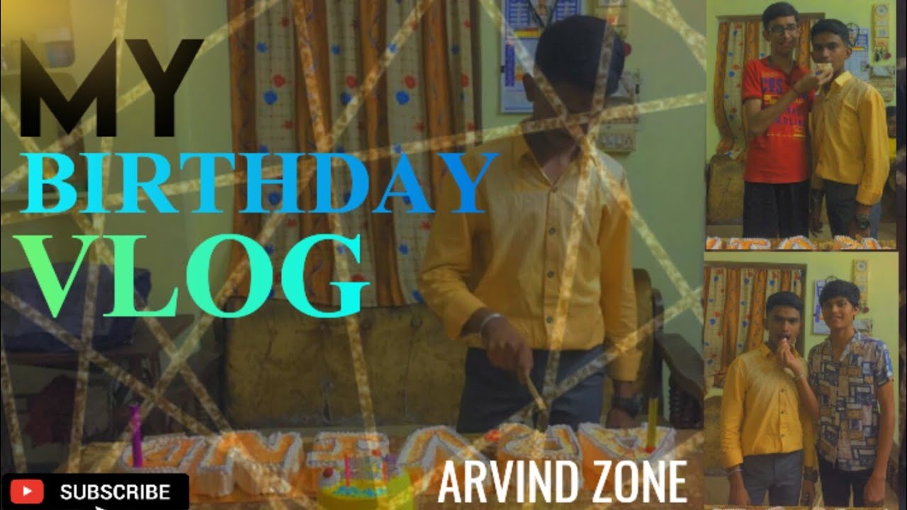 My Birthday Vlog | (vlog-21) | ARVIND ZONE | #trending #youtube - YouTube