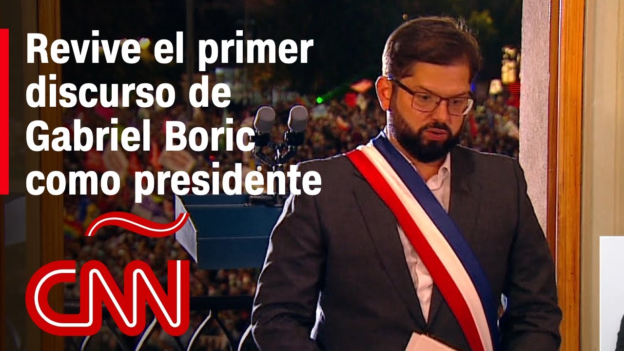 Primer discurso de Gabriel Boric como presidente de Chile, revívelo ...