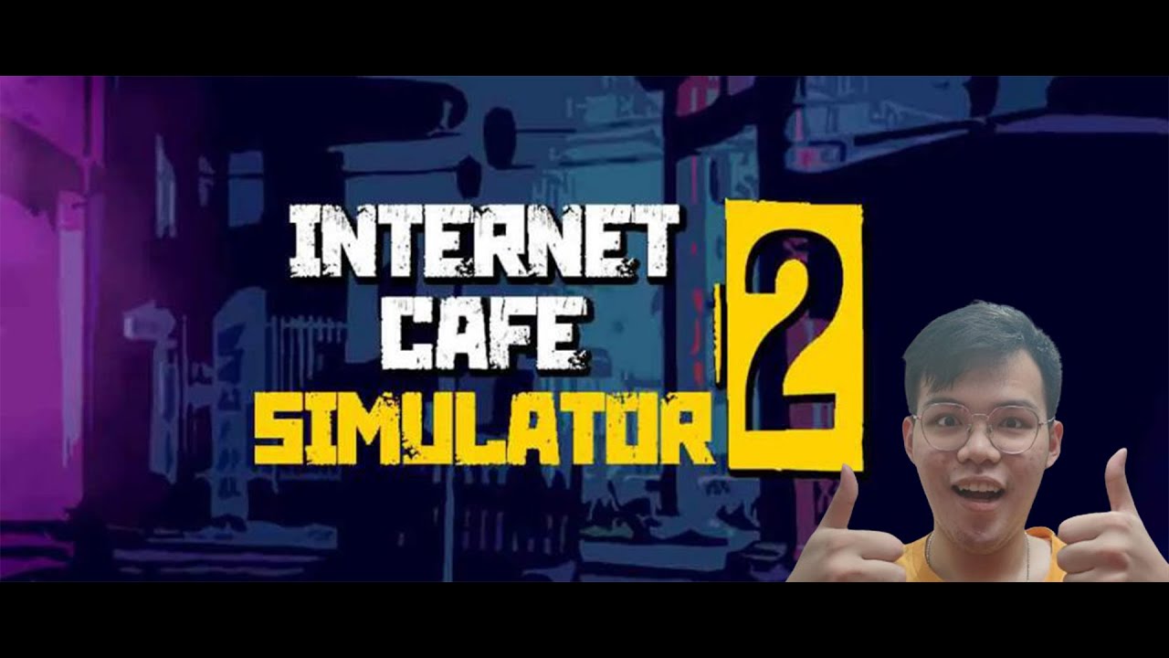 JADI ABANG PENJAGA DULU - INTERNET CAFE SIMULATOR 2 #live #livestream #internetcafesimulator2 ...