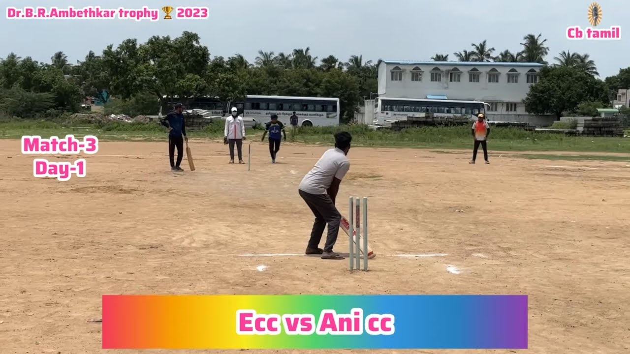 Dr.B.R.Ambedkar Trophy 🏆 2023🔥 Day-1 Match-3 ANI CC VS ECC🔥 - YouTube