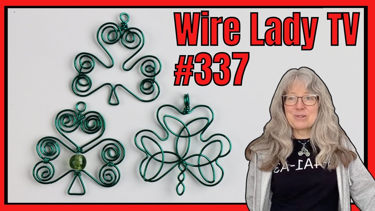 🔴 Making Shamrock Pendants // Wire Lady TV Ep 337 Livestream Replay ...