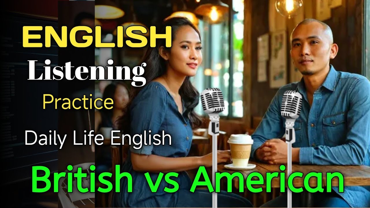 Practice English Listening: British vs American Accent Comparison - YouTube