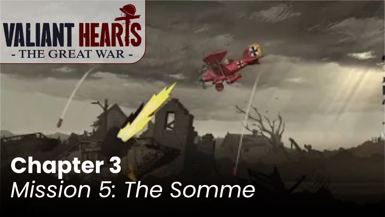 Valiant Hearts Walkthrough - Chapter 3, Mission 5 "The Somme" - No ...
