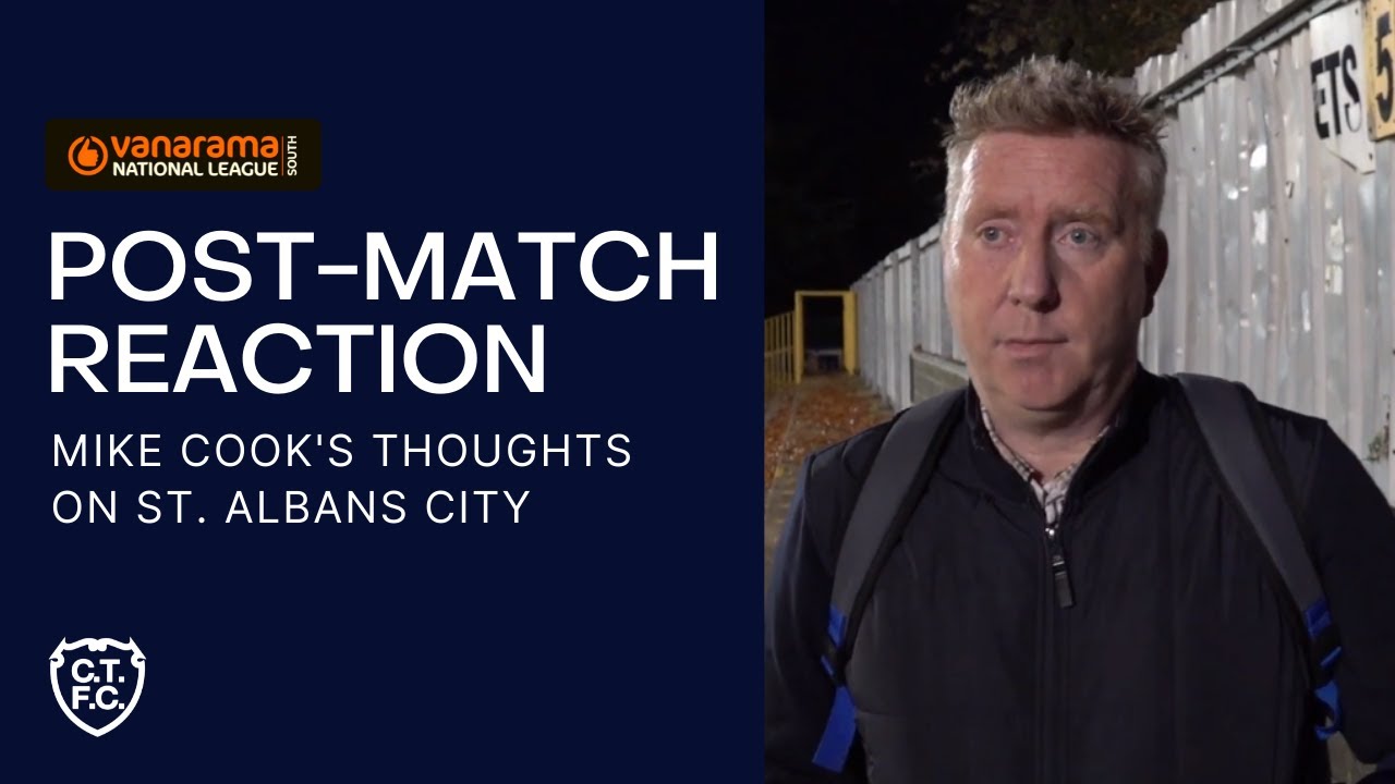 POST-MATCH | Mike Cook on defeat against St. Albans City in the ...