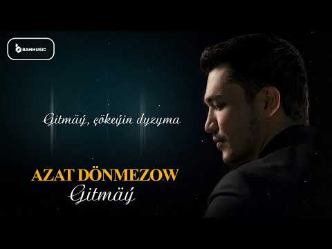 AZAT DÖNMEZOW - GITMÄÝ (Cover Lyric Video Aron Afshar 2024)