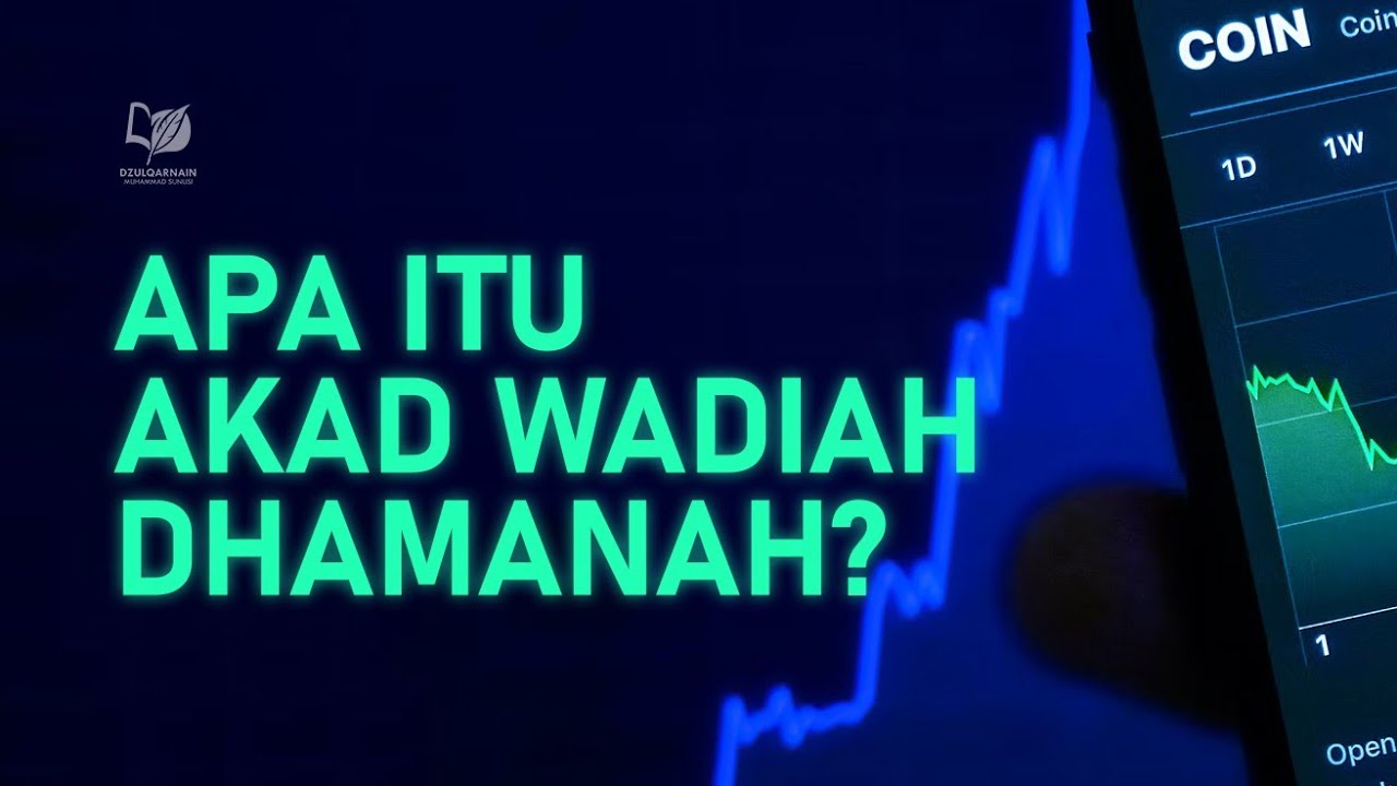 Apa Itu Akad Wadiah Dhamanah? - YouTube